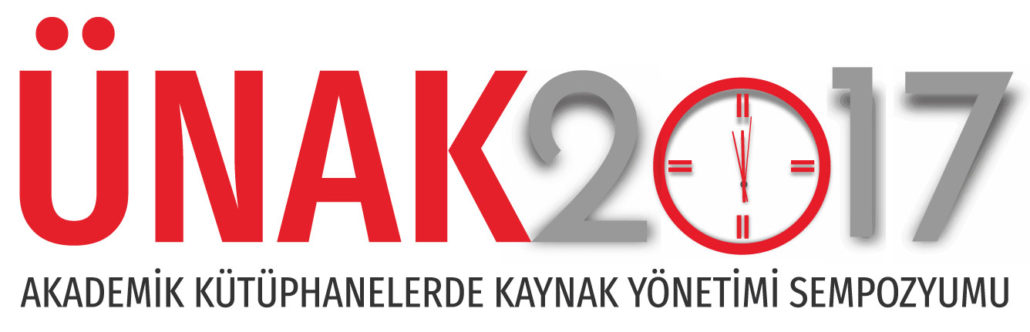 ÜNAK 2017 – Akademik Kütüphanelerde Kaynak Yönetimi Sempozyumu